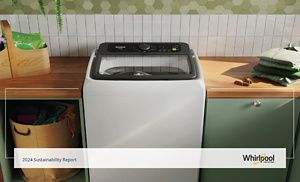 Whirlpool Corporation Releases 2024 Sustainability Report
