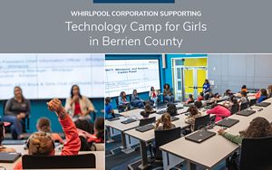Whirlpool Corporation Supporting Technology Camp for Girls in Berrien ...